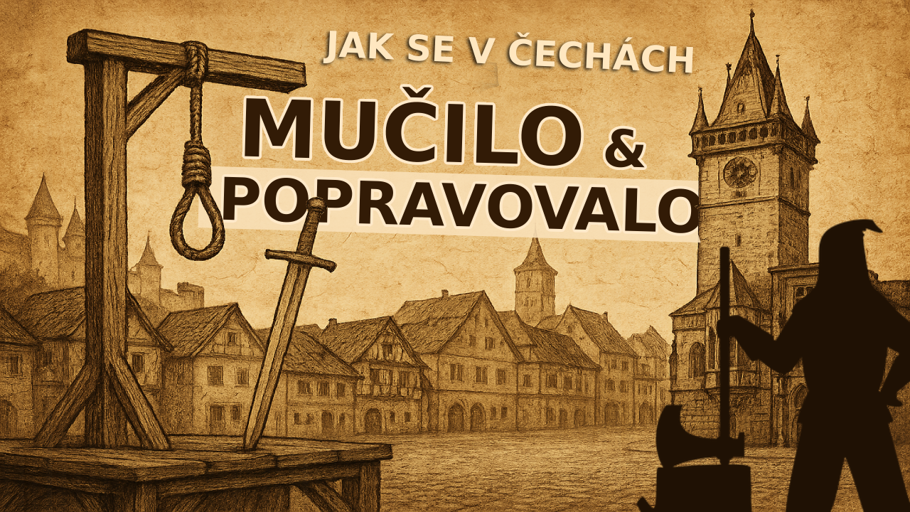 Tresty minulosti: Jak se v Čechách mučilo a popravovalo | Stream